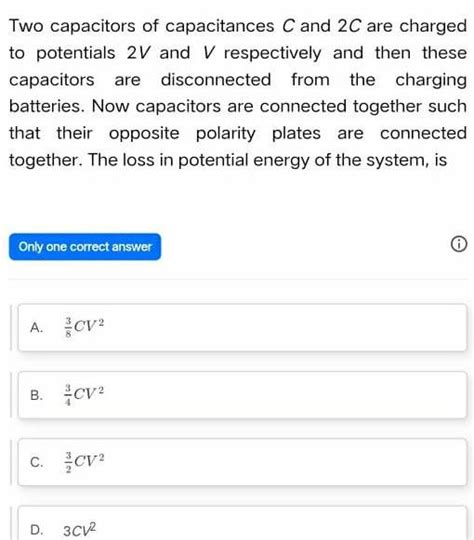 [answered] Two Capacitors Of Capacitances C And 2c Are Charged To Kunduz