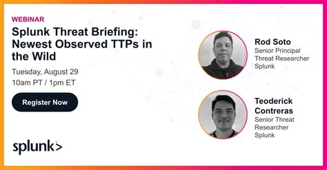 Todd Decapua On Linkedin Splunk Threat Briefing Newest Observed Ttps