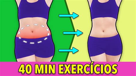 40 Minutos De Exercícios Corpo Inteiro Queimar Gordura Ficar Magro