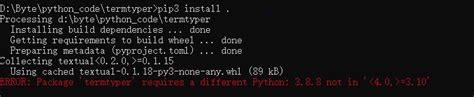 Bug Error Package Termtyper Requires A Different Python 388 Not