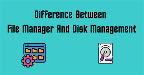 Compare File Manager Disk Management AHIRLABS