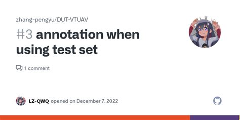 Annotation When Using Test Set Issue Zhang Pengyu DUT VTUAV GitHub