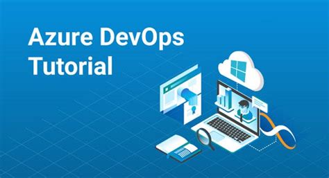 Get Started With Azure Devops A Beginners Guide To Why Should You Use Devops On Azure By