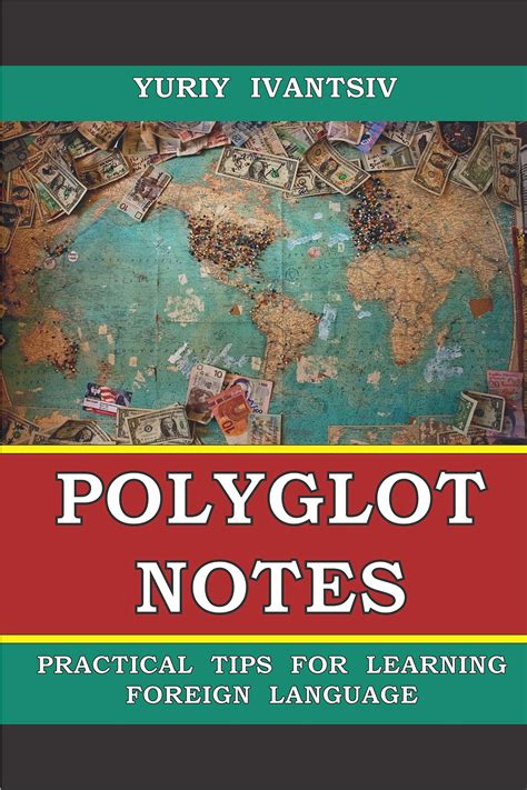 Polyglot Notes Practical Tips For Learning Foreign Language By Yuriy