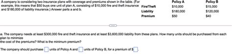 solved a company is considering two insurance plans with coverage