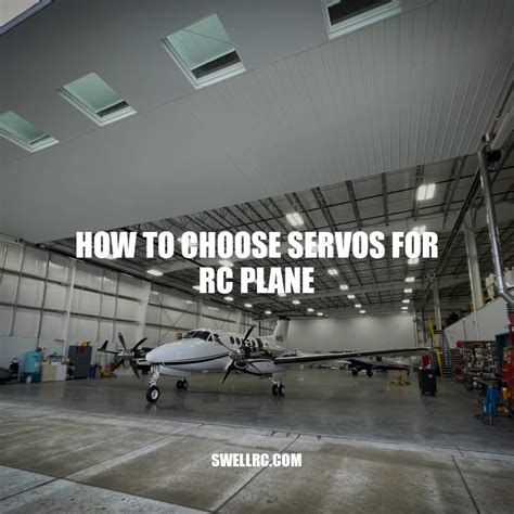 Choosing The Right Servos For Your Rc Plane Swell Rc