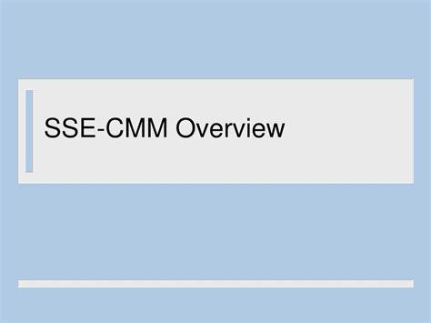 Ppt The Systems Security Engineering Capability Maturity Model Powerpoint Presentation Id