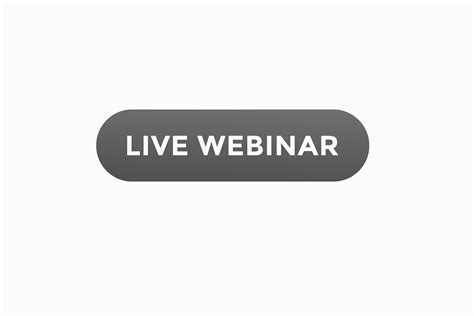 Live Webinar Button Vectors Sign Label Speech Bubble Live Webinar