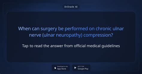 When Can Surgery Be Performed On Chronic Ulnar Nerve Ulnar Neuropathy