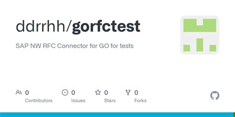GitHub Ddrrhh Gorfctest SAP NW RFC Connector For GO For Tests