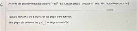 Solved Analyze The Polynomial Function F X X3 5x2 6x