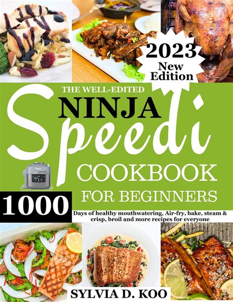 The Well Edited Ninja Speedi Cookbook For Beginners 1000 Days Of