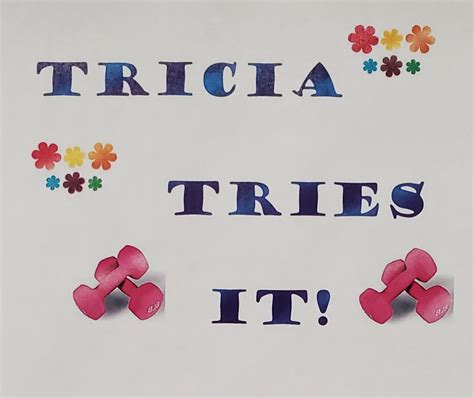 Tricia Tries It
