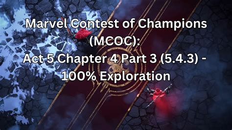 Marvel Contest Of Champions MCOC Act 5 Chapter 4 Part 3 5 4 3