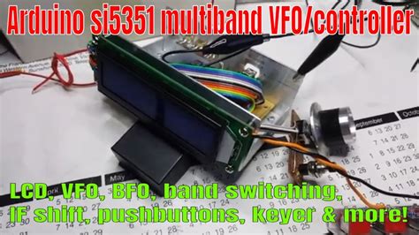 Vk3hn Multiband Pll Vfo With Arduino Nano And Si5351 Youtube