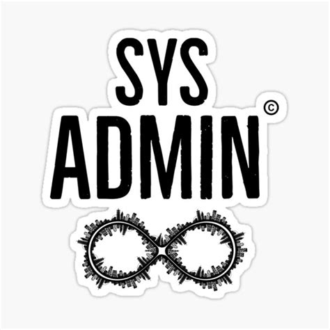 Sys Admin Sticker By Awesomeworld1 Redbubble