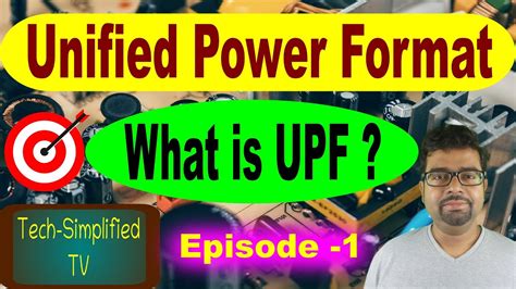 Upf What Is Unified Power Format In Vlsi Episode Youtube