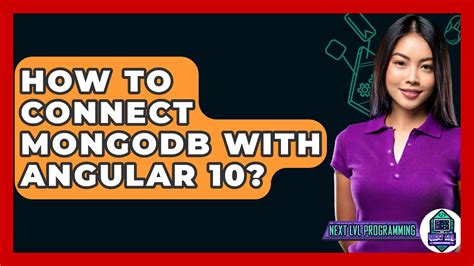 How To Connect MongoDB With Angular 10? - Next LVL Programming - YouTube