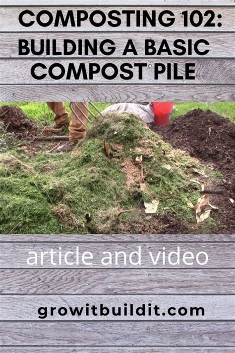 How To Make A Compost Pile GrowIt BuildIT