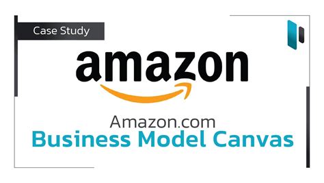 Case Study ตวอยางการทำ Business Model Canvas BMC ของ Amazon