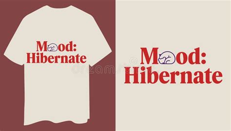 Cozy Mood Hibernate Minimalist T Shirt Design Stock Vector