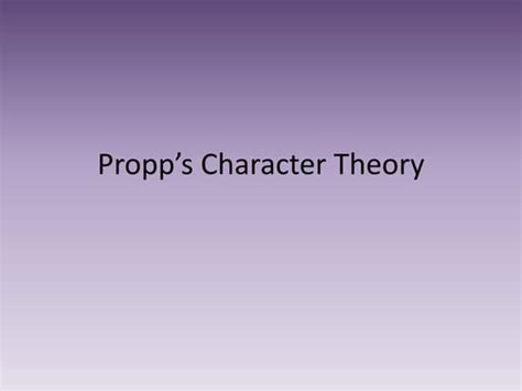 Vladimir Propps Theory Of Characters Pptx