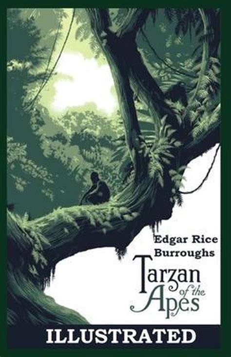 Tarzan Of The Apes Illustrated Edgar Rice Burroughs 9798596922035