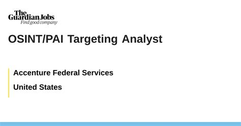 Osintpai Targeting Analyst Job With Accenture Federal Services 9400798