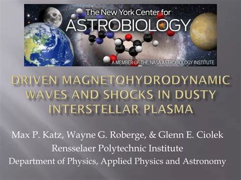 Ppt Driven Magnetohydrodynamic Waves And Shocks In Dusty Interstellar Plasma Powerpoint