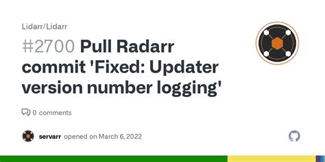 Pull Radarr Commit Fixed Updater Version Number Logging · Issue 2700 · Lidarrlidarr · Github