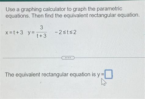 Solved Use A Graphing Calculator To Graph The Parametric Chegg