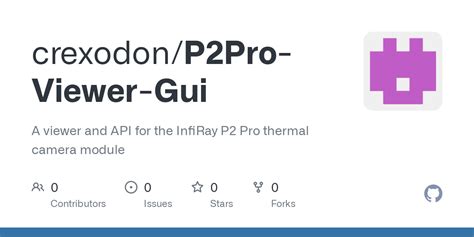 Github Crexodonp2pro Viewer Gui A Viewer And Api For The Infiray P2 Pro Thermal Camera Module
