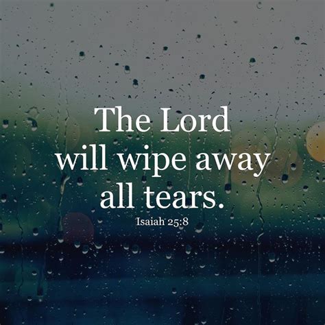 The Lord Will Wipe Away All Tears Faith Quotes Christian Quotes