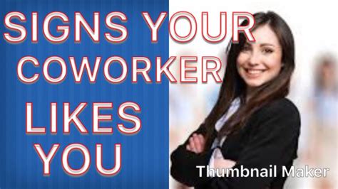 Signs A Female Coworker Likes You Youtube