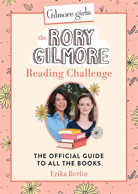 Gilmore Girls The Rory Gilmore Reading Challenge The Official Guide