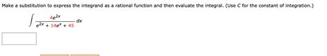 solved make a substitution to express the integrand as a