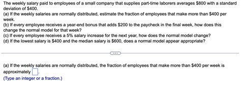 Solved The Weekly Salary Paid To Employees Of A Small Chegg