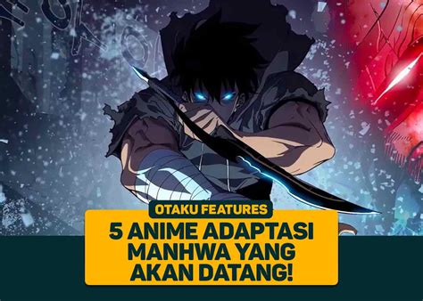 5 Anime Adaptasi Manhwa Yang Akan Datang Greenscene