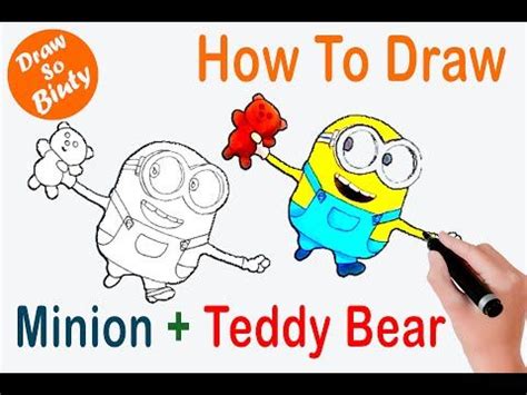 How To Draw A Minion With His Teddy Bear Drawing Lessons Teddy Bear Drawings