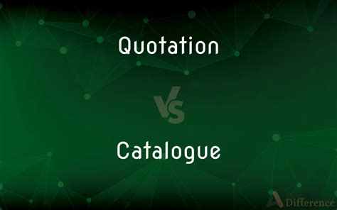 Quotation Vs Catalogue — Whats The Difference
