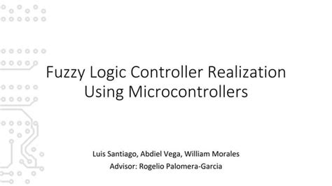 fuzzy logic controller realization using microcontrollers presentation