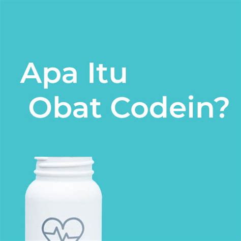 Apa Itu Obat Codein Ashefa Griya Pusaka