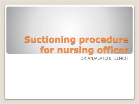 Suctioning Checklist Deveelopment Pptx