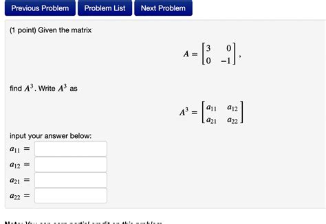 Solved 1 Point Given The Matrix A 300−1 Find A3 Write