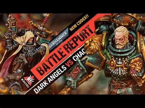 Dark Angels Vs Chaos Space Marines Warhammer Battle Report
