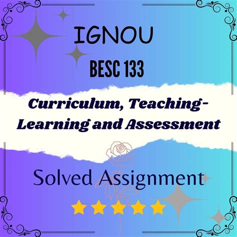Besc Solved Assignment Curriculum Teaching Learning And