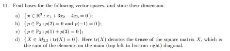 Solved Find Bases For The Following Vector Spaces And Chegg