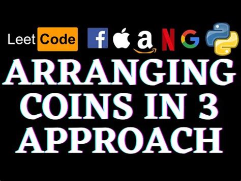 Arranging Coins Leetcode Python Solution Python YouTube