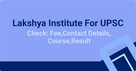Lakshya Institute For UPSC Fees Courses Reviews