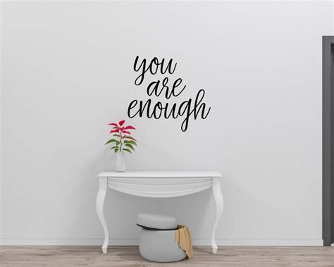 You Are Enough Vinyl Wall Decal Etsy